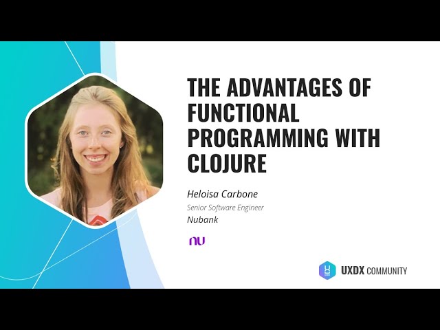 The advantages of functional programming with Clojure