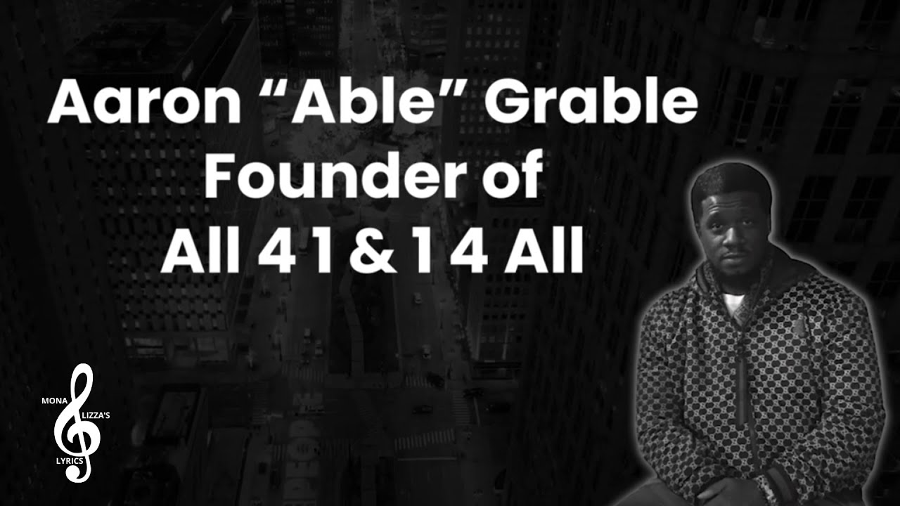 Mona Lizza's Lyrics Presents - Aaron "Able" Grable On Detroit Youth and ...