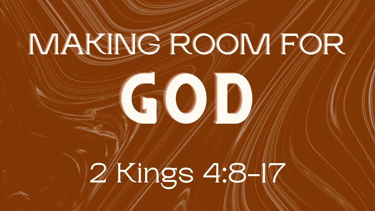 "Making Room for God" (9/22/24) - YouTube