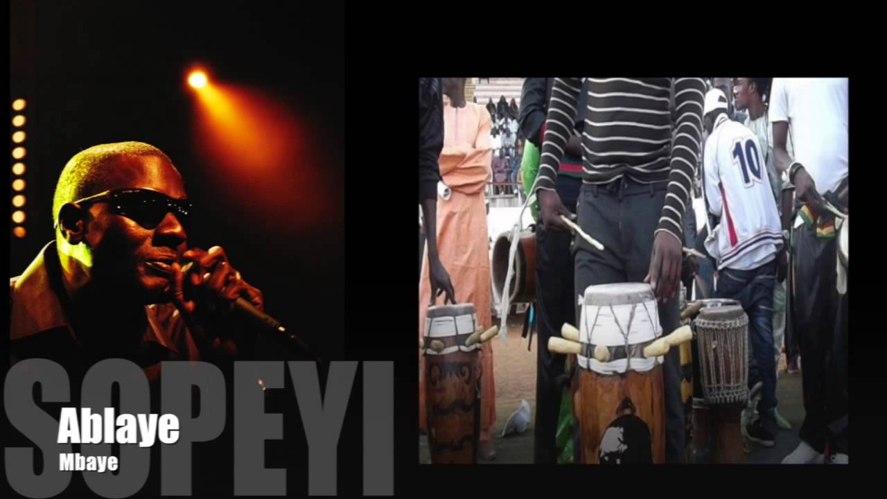 Ablaye Mbaye - Sopeyi (Sénégal Musique / Senegal Music) - YouTube