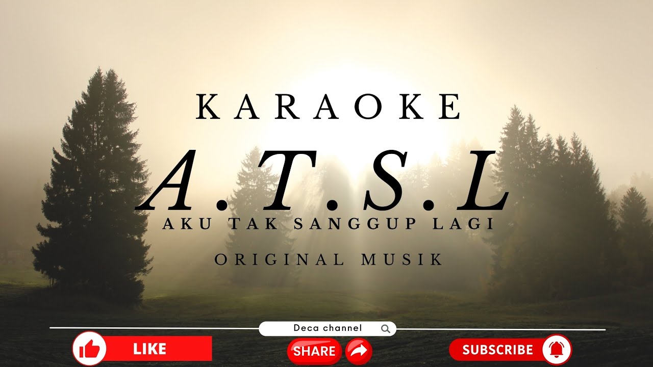 KARAOKE ATSL - ORIGINAL MUSIK - YouTube