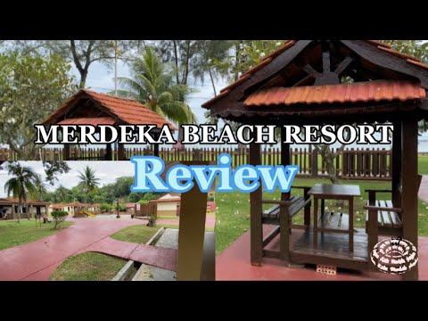 Merdeka Beach Resort Kuala Muda Kedah Review #kedah #resort - YouTube