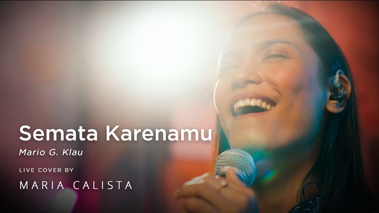 Semata Karenamu - Mario G. Klau (Live Cover by Maria Calista) - YouTube