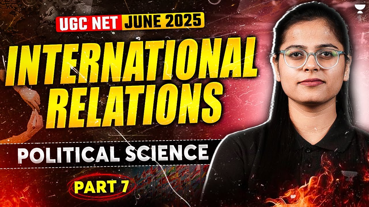 International Relations Through MCQs Part-7 |UGC NET Political Science June 2025 🎯 | By Poorti ...