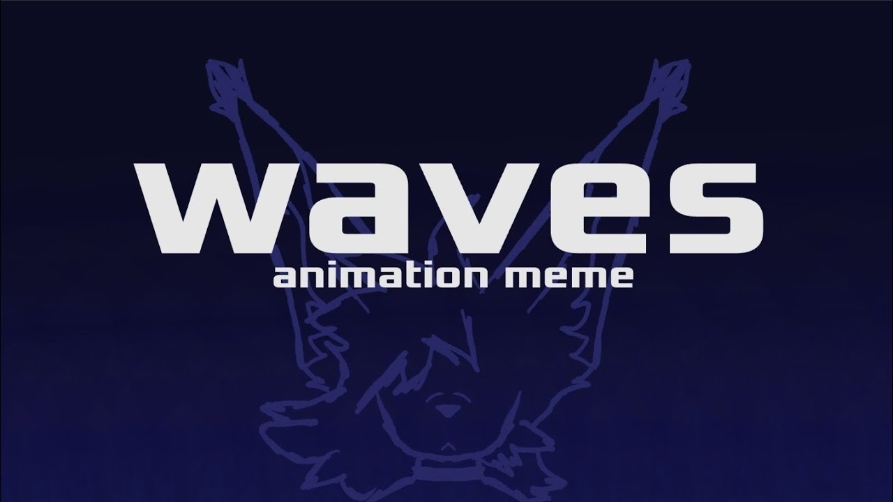 WAVES // Animation meme // FlipaClip - YouTube