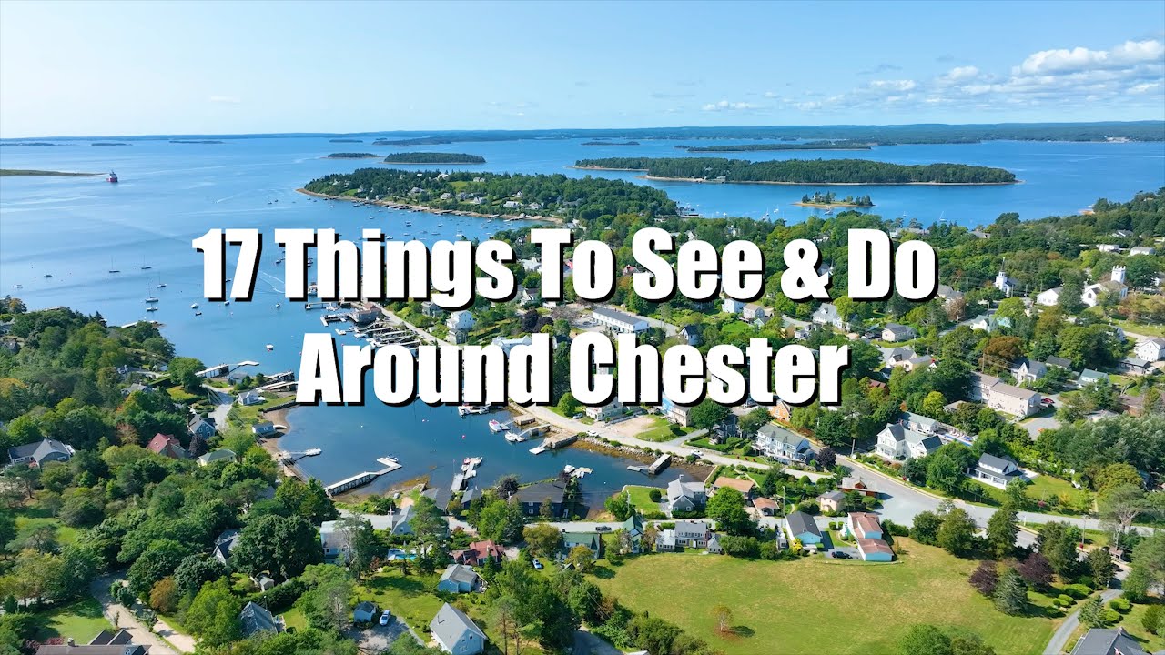 17 Things To Do In The Municipality Of Chester | Nova Scotia - YouTube
