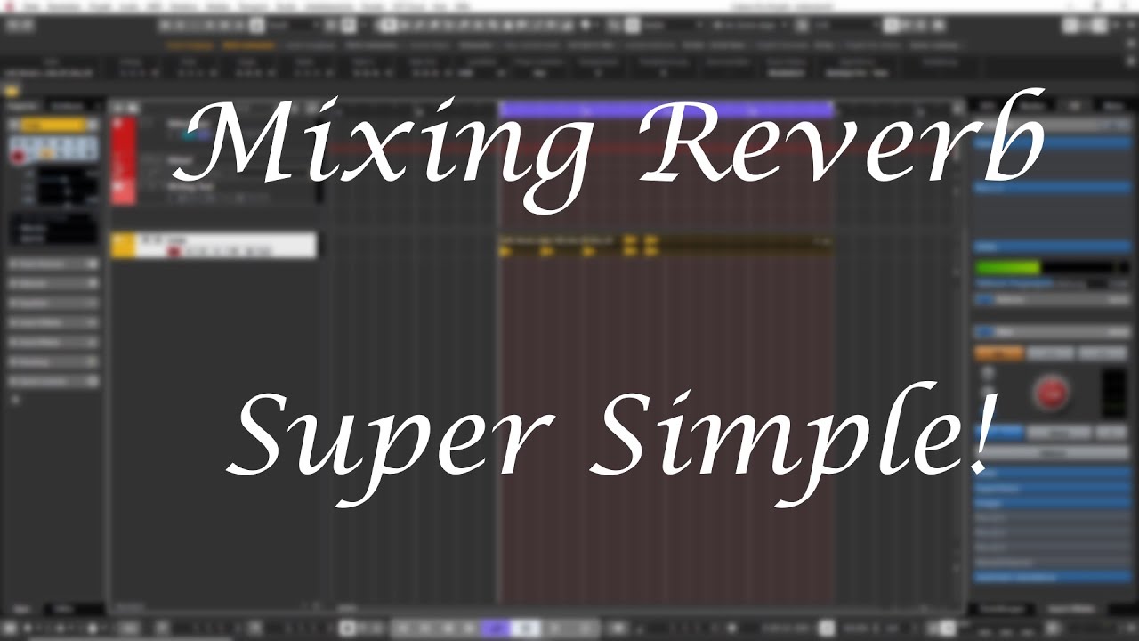 How to Cubase: Mixing Reverb - Super Simple - YouTube
