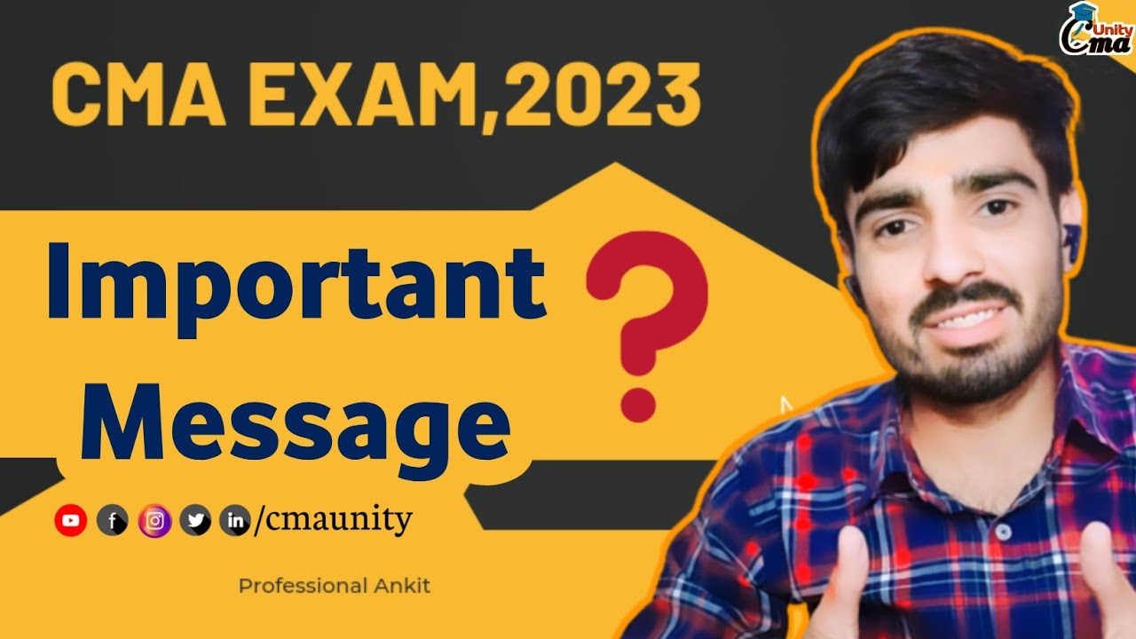 Important Message For CMA Students "CMA Exam July,2023" ||Professional ...