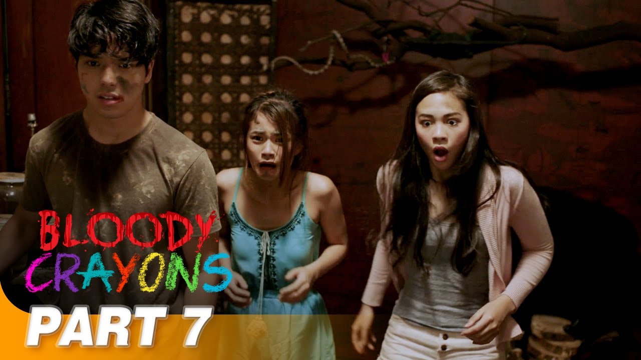 ‘Bloody Crayons’ FULL MOVIE Part 7 | Janella Salvador, Maris Racal ...