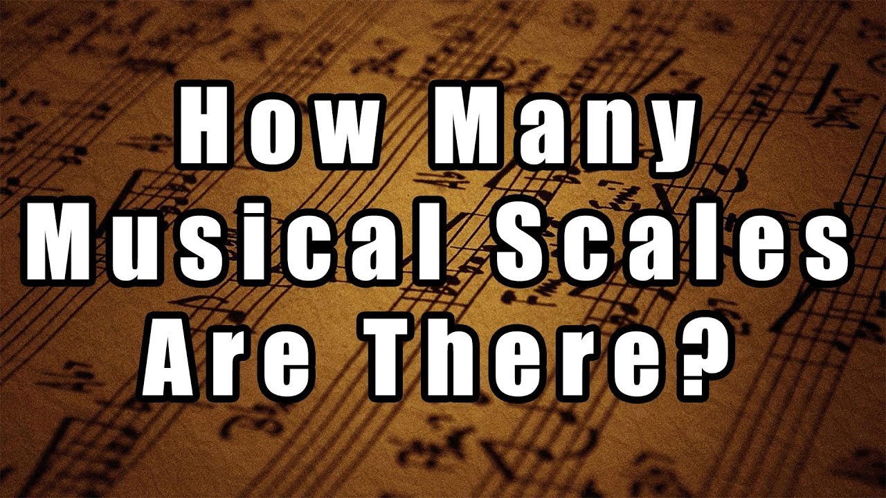 How Many Musical Scales Are There Music Questions Robert Estrin YouTube how-many-musical-scales-are-there-music-questions-robert-estrin-youtube
