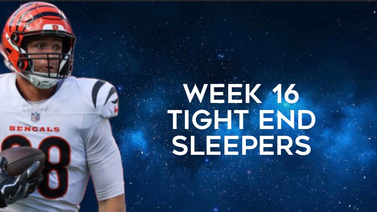 Tight End Sleepers Week 16 Fantasy Baseball - YouTube