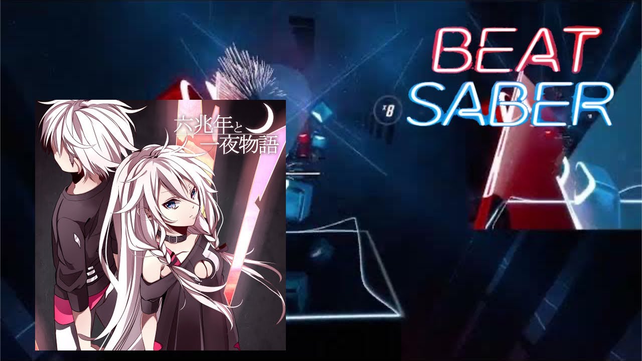 【Beat Saver】六兆年と一夜の物語 - YouTube