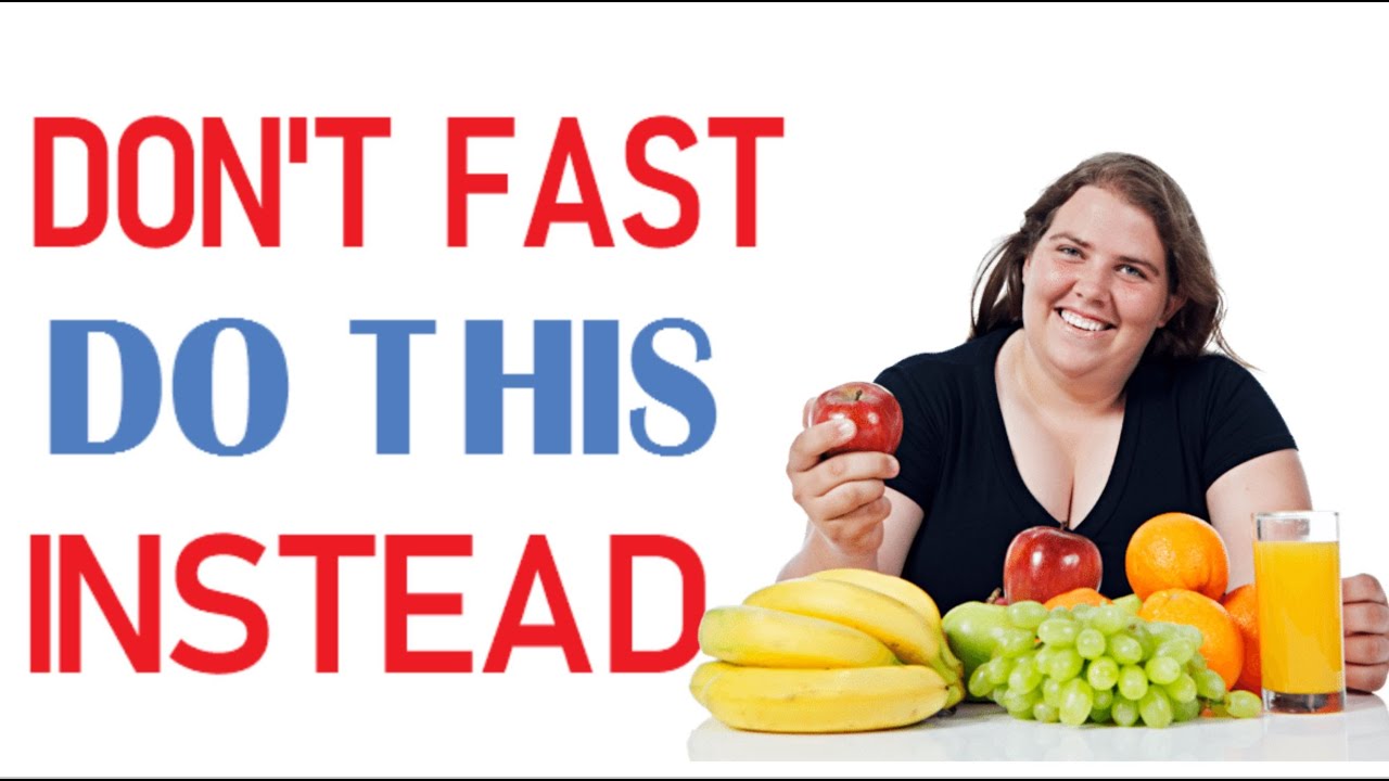 WHY FASTING WON'T WORK FOR YOU || 4 REASONS WHY SHOULD NEVER FAST AGAIN ...