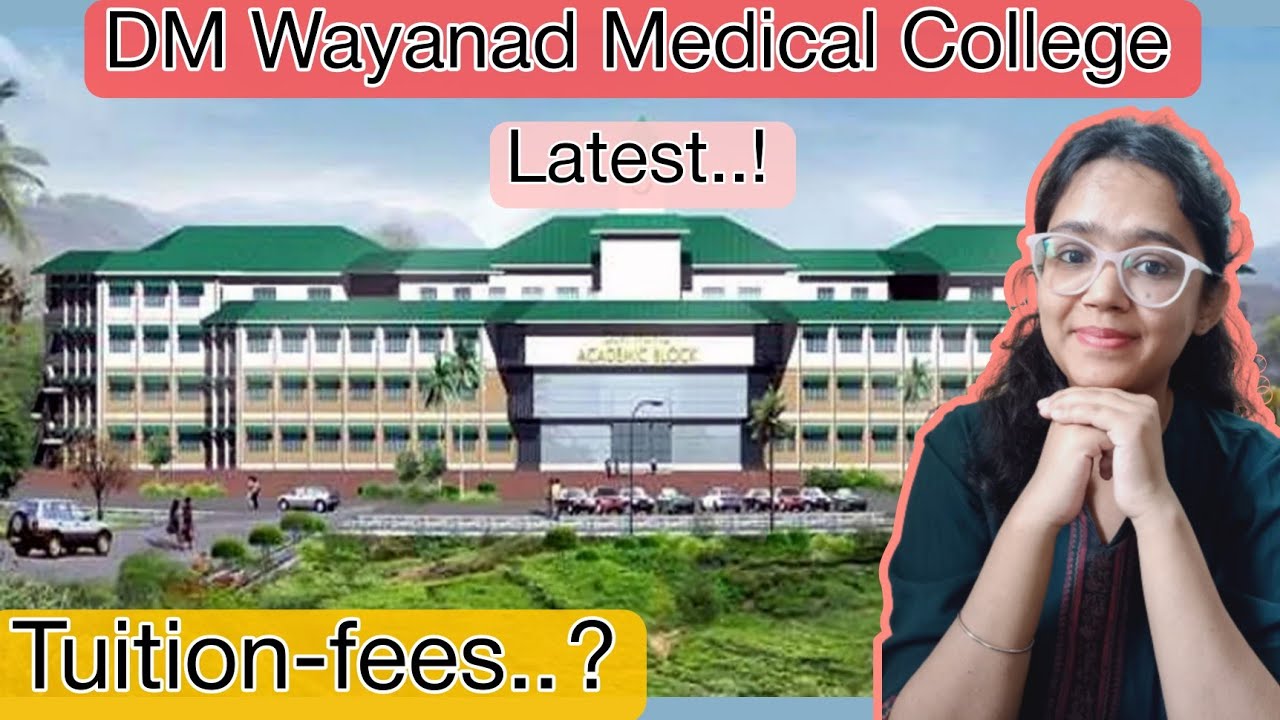DM Wayanad Institute of Medical Sciences || Cutoff,Tuition-fees ...