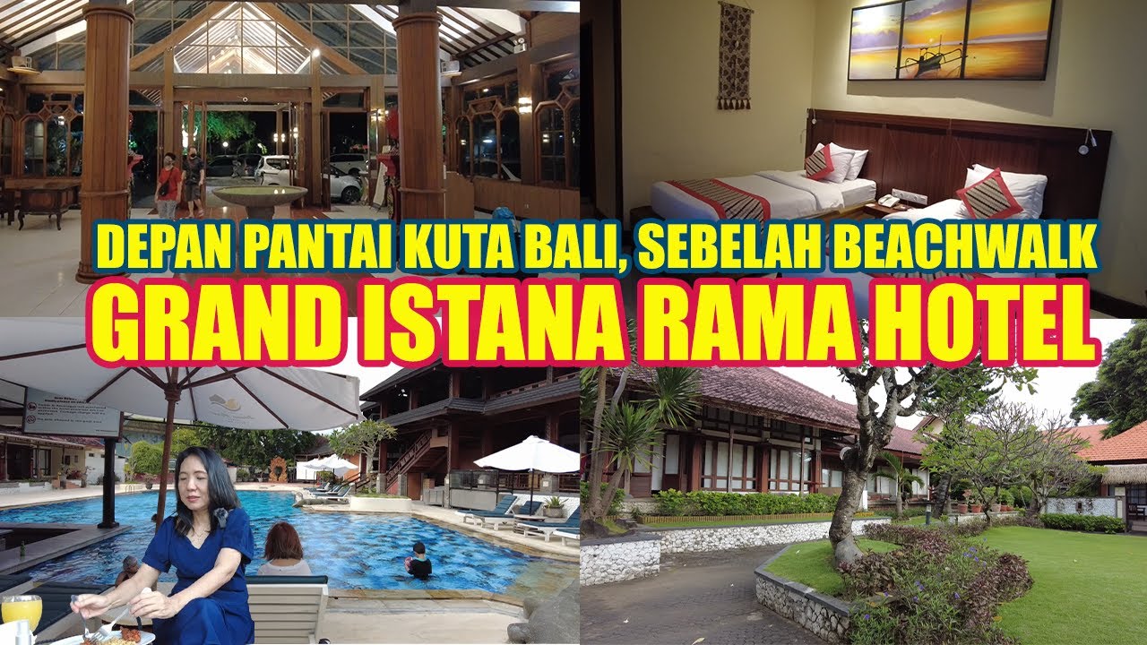 HOTEL GRAND ISTANA RAMA BALI || GARDEN HOTEL STRATEGIS || DEPAN PANTAI ...