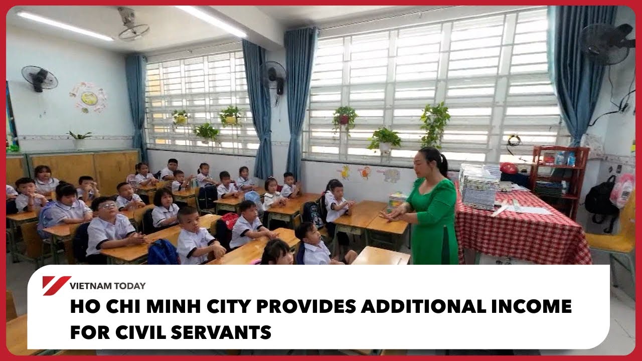 Ho Chi Minh City provides additional income for civil servants ...