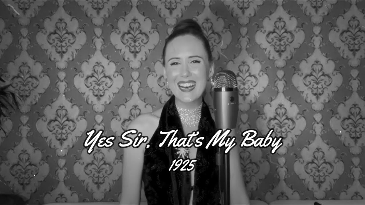Yes Sir, That's My Baby | 1925 | Forgotten Favourites | Nicole Hulett ...