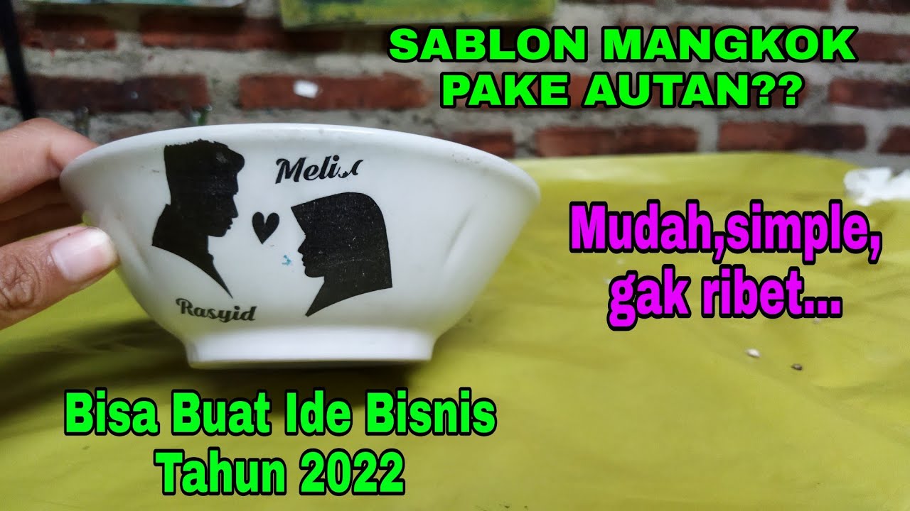 Sablon Mangkok Menggunakan Autan - YouTube