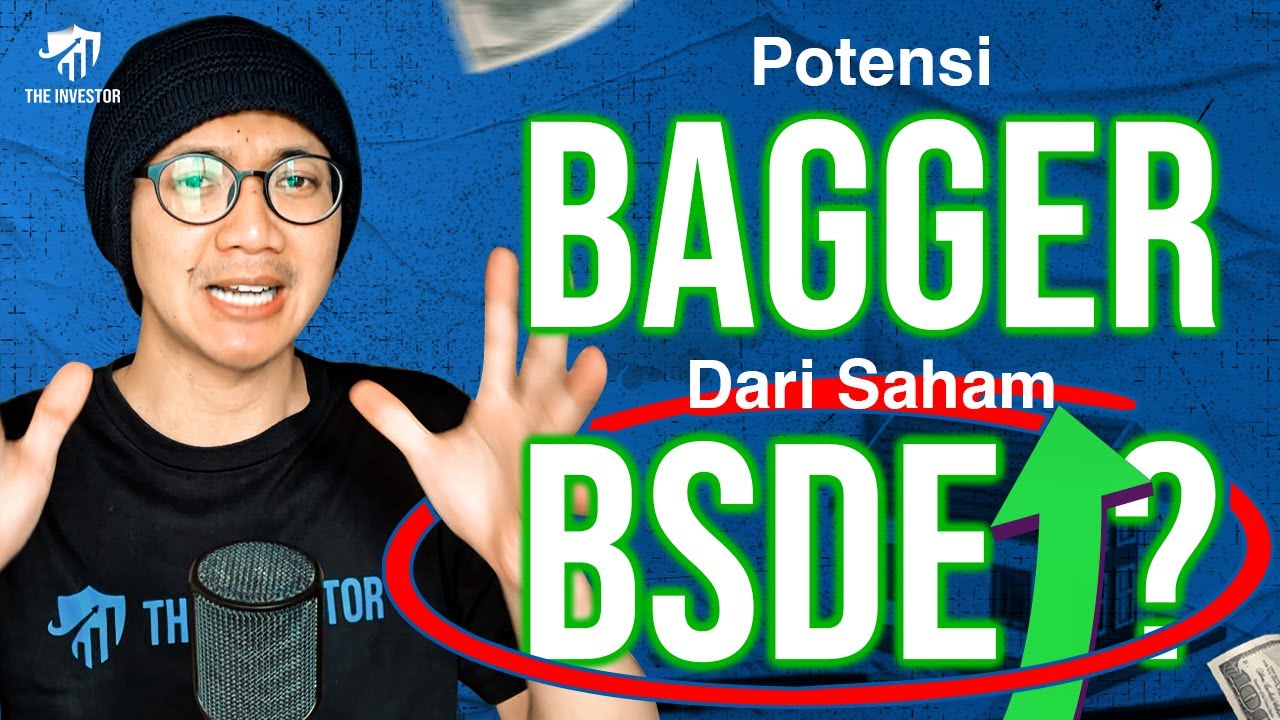 Saham Property BSDE | POTENSI BAGGER ? - YouTube