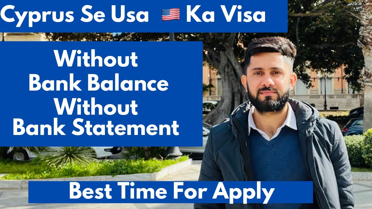 Cyprus To Usa B1 Aur B2 Visa | Best Time For Apply - YouTube