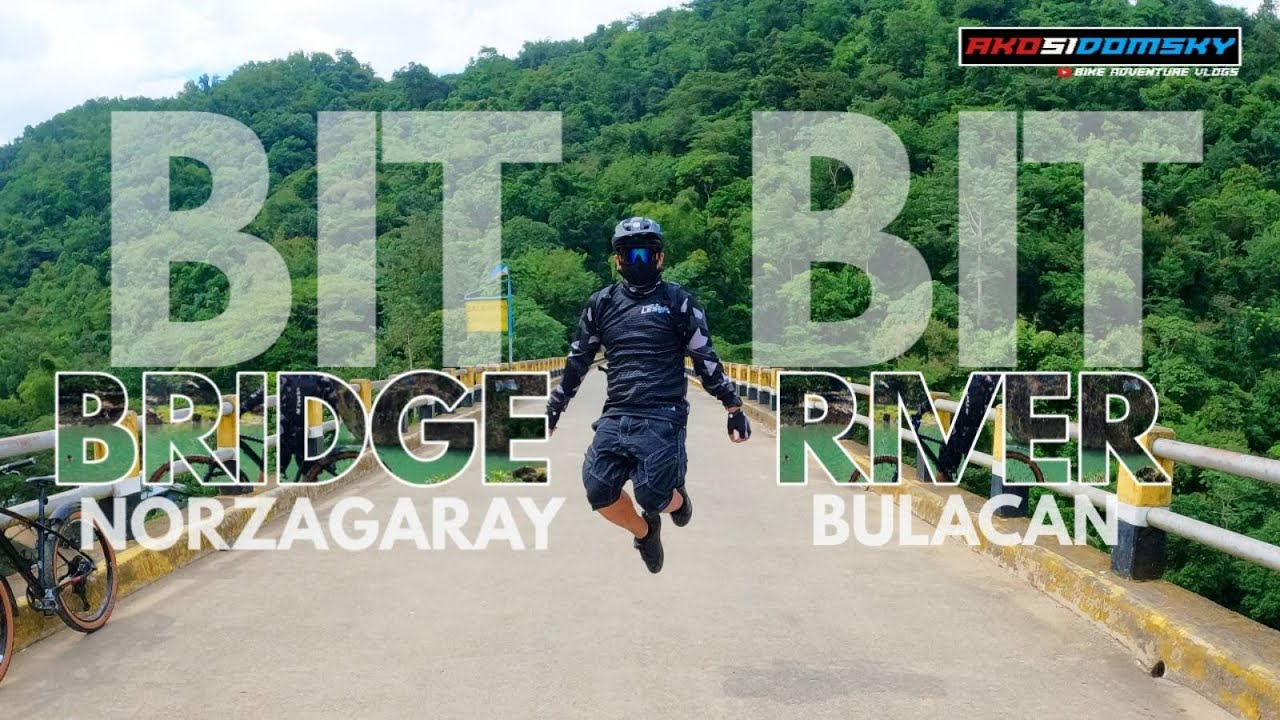 Bitbit Bridge x River Norzagaray Bulacan 2.0 | Vaxx Card Required - YouTube