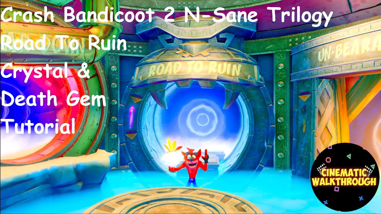 Crash Bandicoot 2 Road To Ruin Crystal & Death Gem PS4 ITA - YouTube