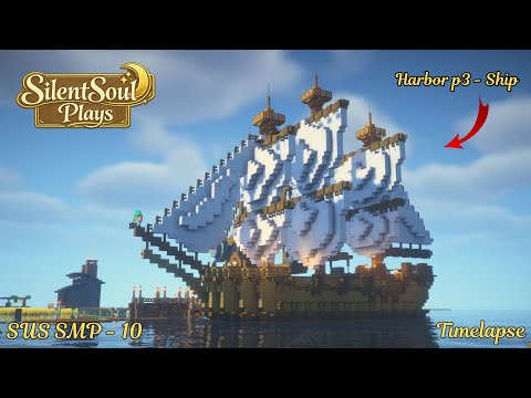 SUS Smp mein Banaya Harbor P3 - Ship | Timelapse