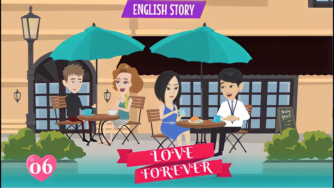 Love Forever | EP06 | Animated English Stories | English Stories ...