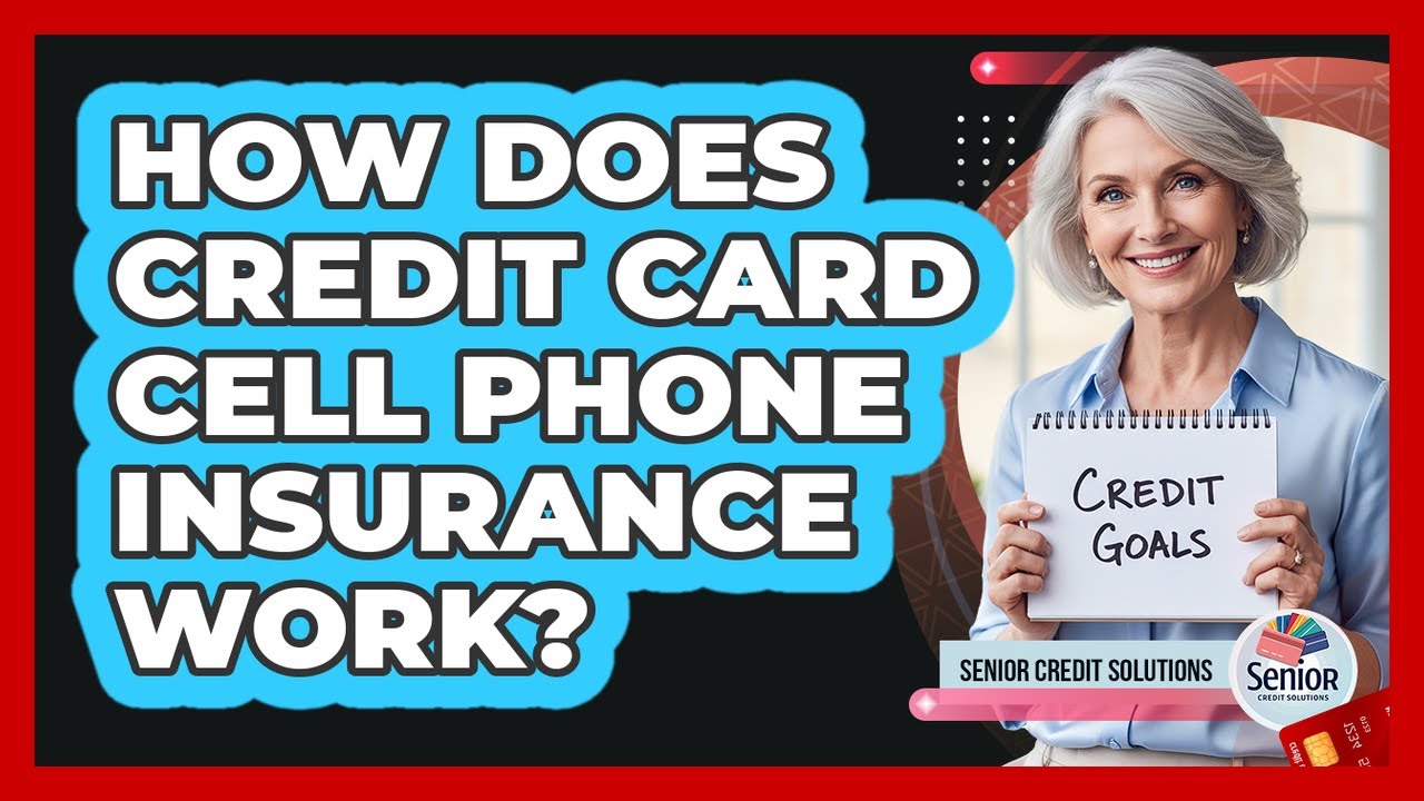 How Does Credit Card Cell Phone Insurance Work? - YouTube