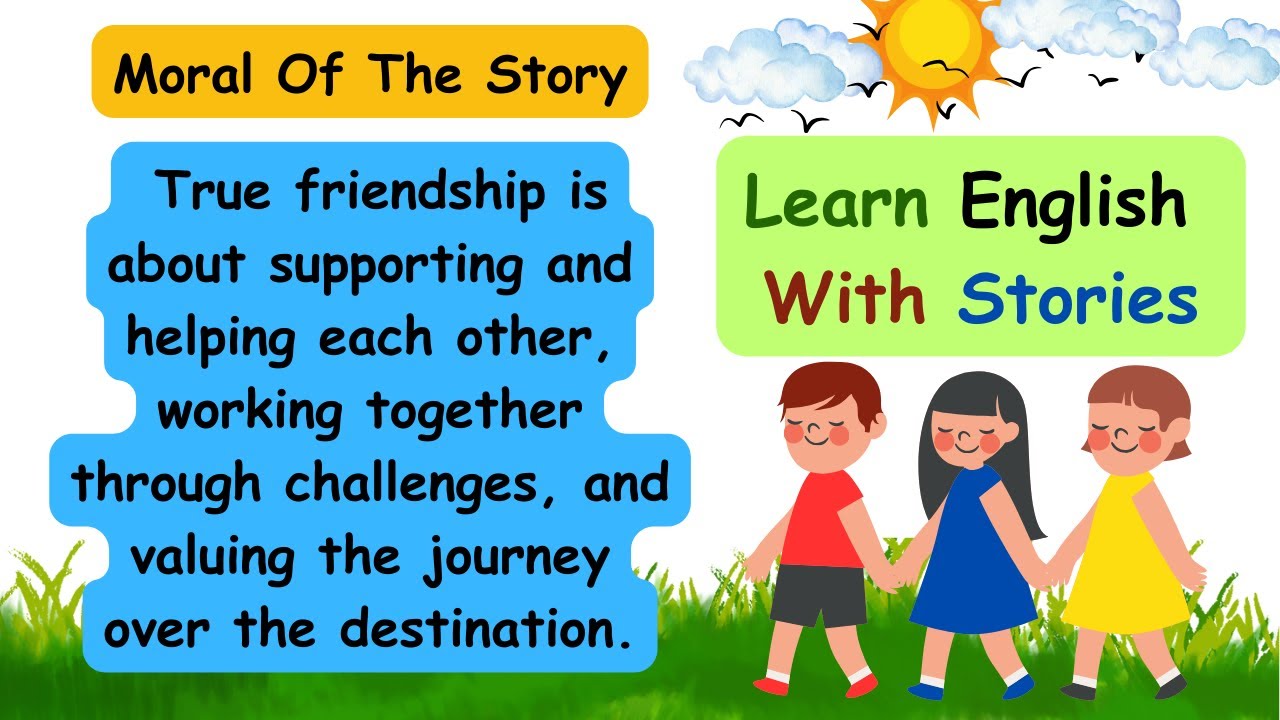 Learn English Through Stories- True Friendship Story For Kids - Moral ...
