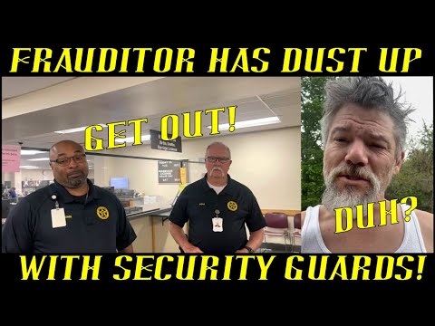 Frauditor Has Issues With Security & Escorted Out of Building: HAHAHA ...