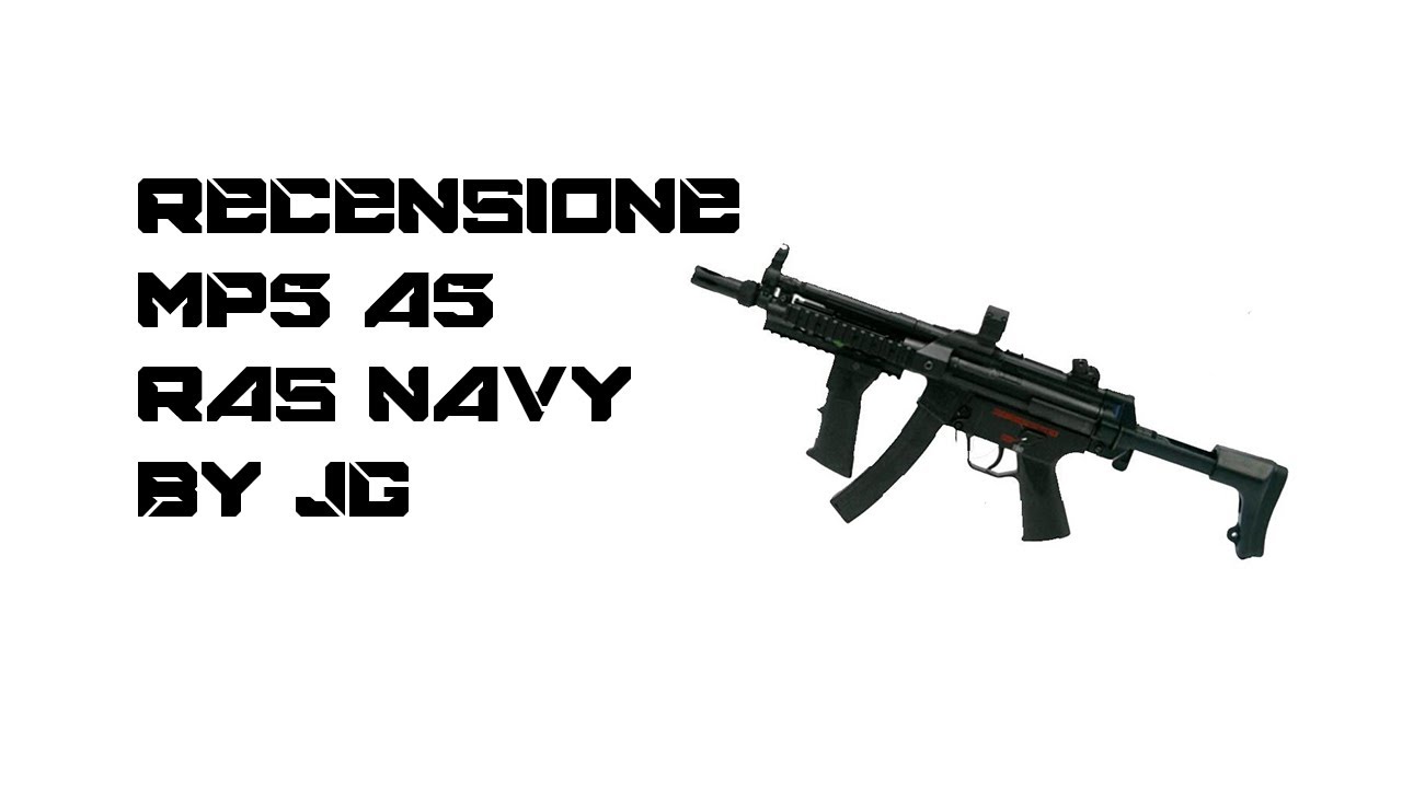 Recensione MP5A5 RAS Navy JG [SD] - YouTube