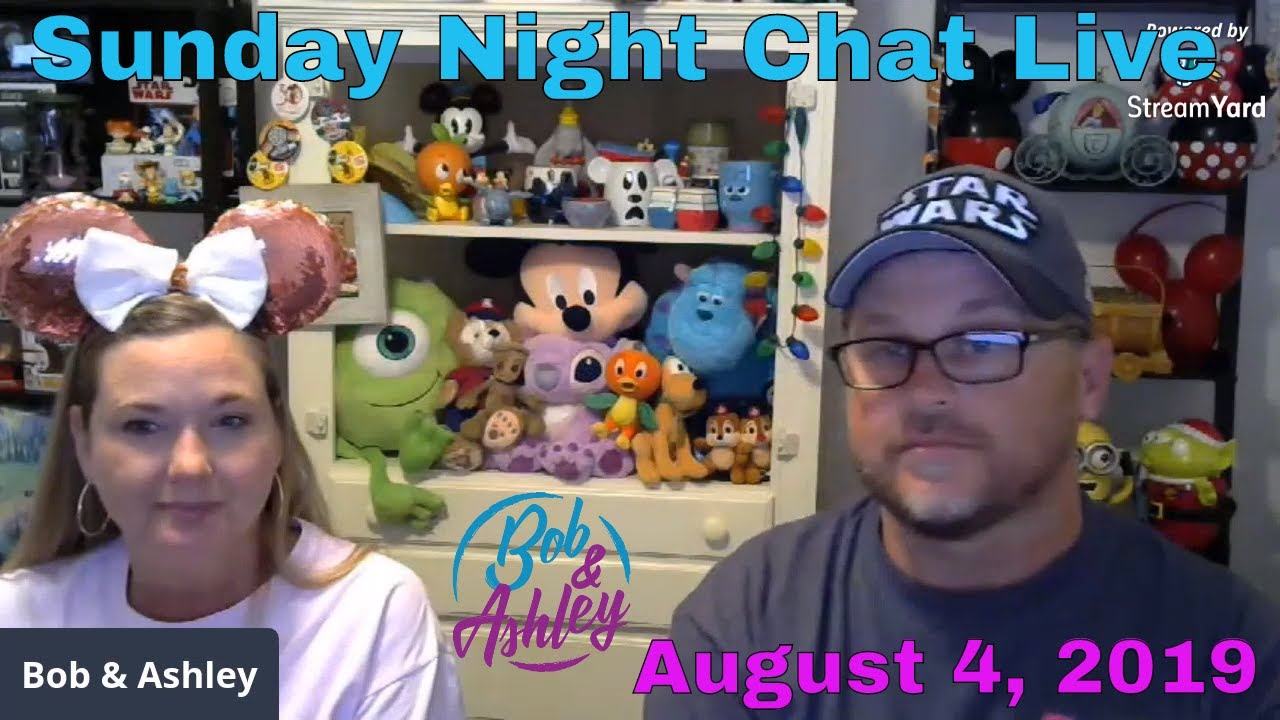 Sunday Night Chat Live 8/4/2019 Best Stream Ever! - YouTube