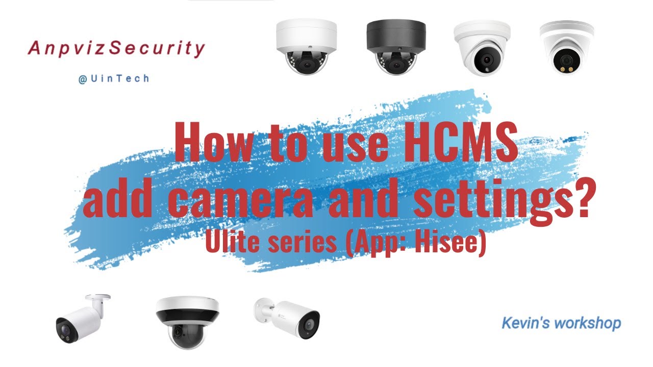 How to use HCMS: Camera adding and settings? (App Hisee) - YouTube