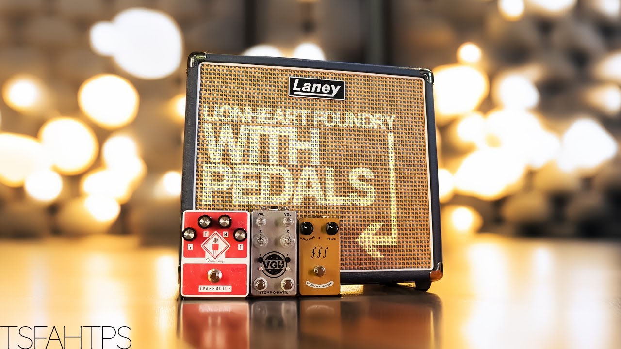 So...how does it sound with PEDALS...?? Laney Lionheart Foundry LF60 ...