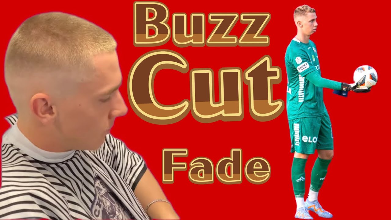 How To Achieve The Perfect Buzz Cut Fade Hairstyle Youtube
