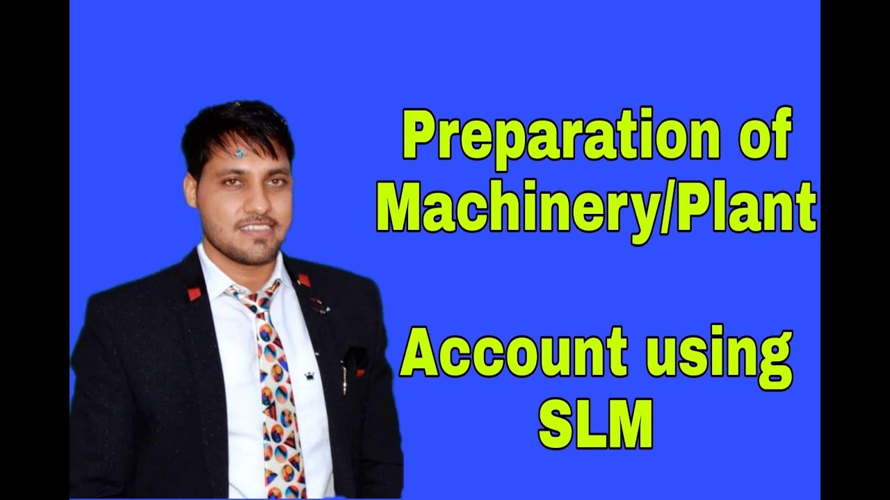 Preparation of Plant A/c using Fixed Installment Method - YouTube