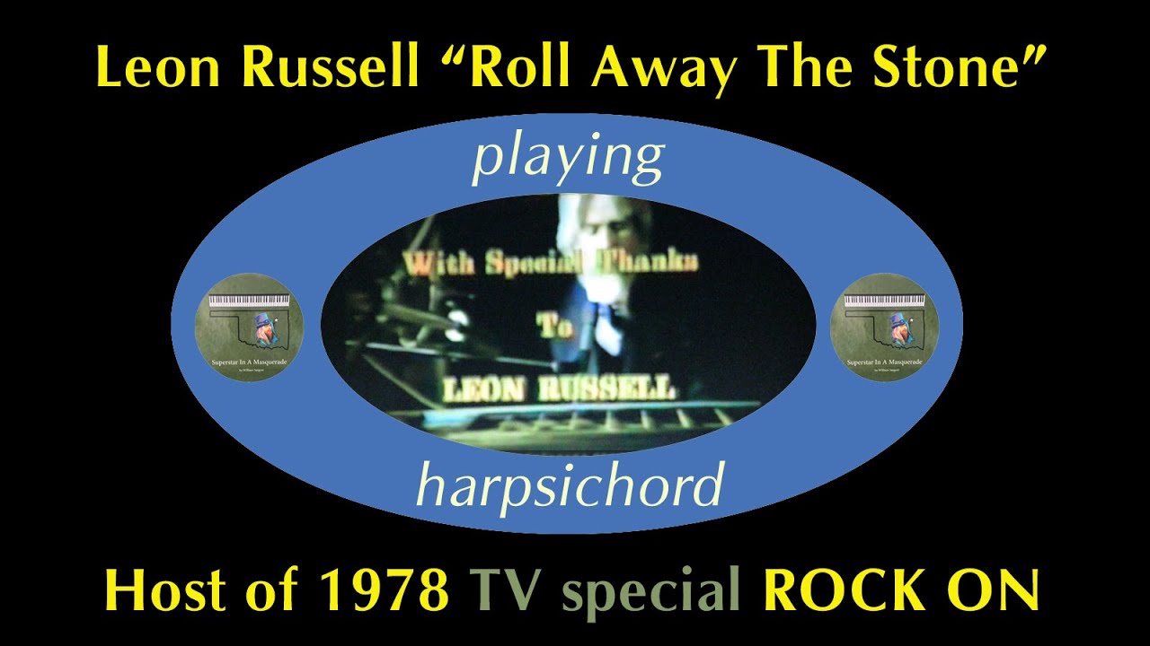 Leon Russell "Roll Away The Stone" on harpsichord 1978 Rock On TV ...