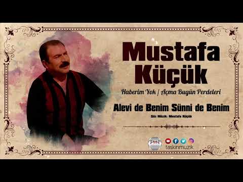 Mustafa Küçük / Alevide Benim Sünni de Benim