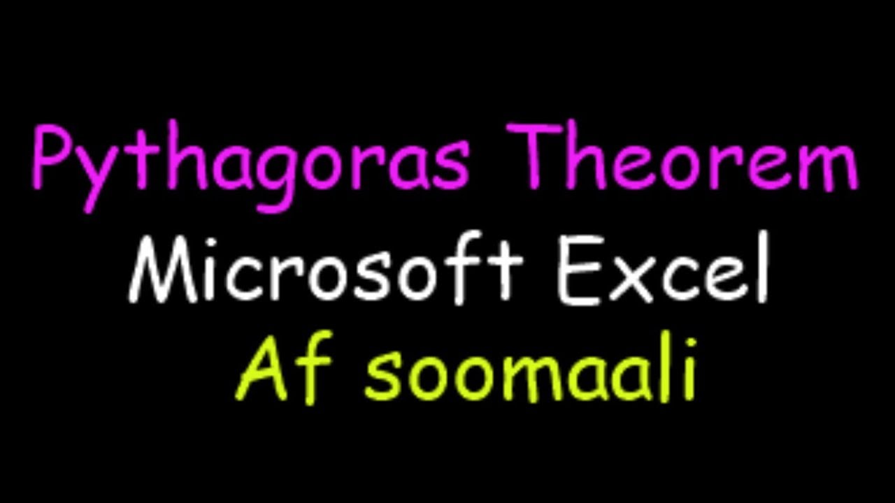 pythagoras Theorem ( Using Microsoft Excel part 2 ) Af somaali - YouTube