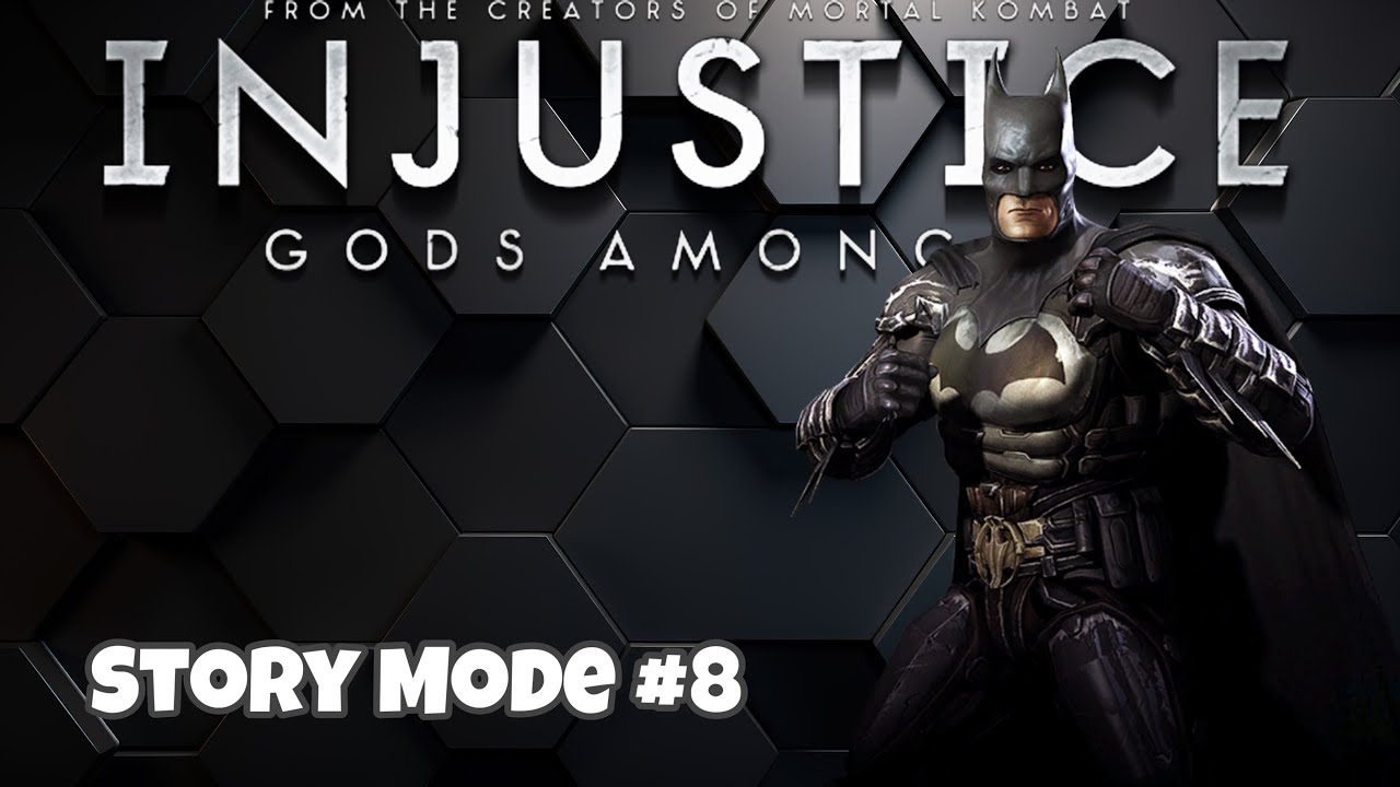 Injustice: Gods Among Us | Story Mode (Chapter 8: Batman) Film Movie ...