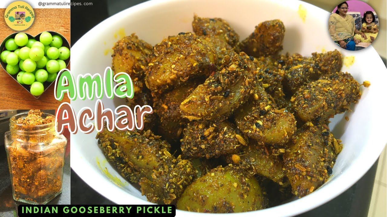 Amla Achar | Indian gooseberry pickle | Gramma Tuli Recipes - YouTube