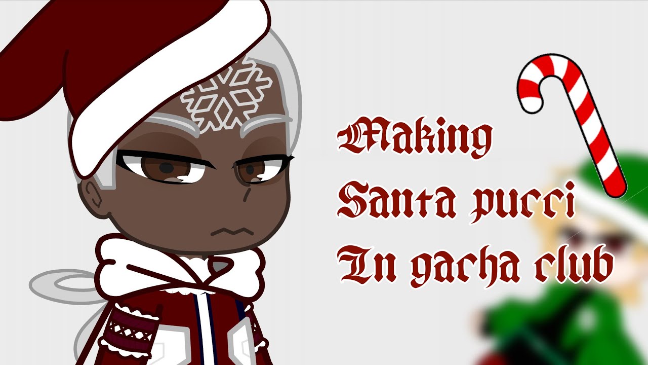 Making Santa pucci in gacha club ll Jjba ll diostoenail - YouTube