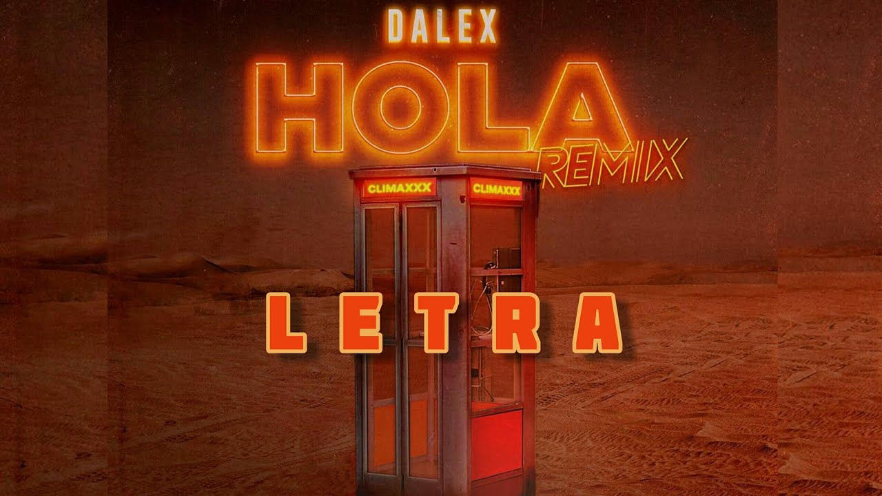 Hola Remix Letra - Dalex Chencho Corleone Juhn Lenny Tavárez (Audio ...