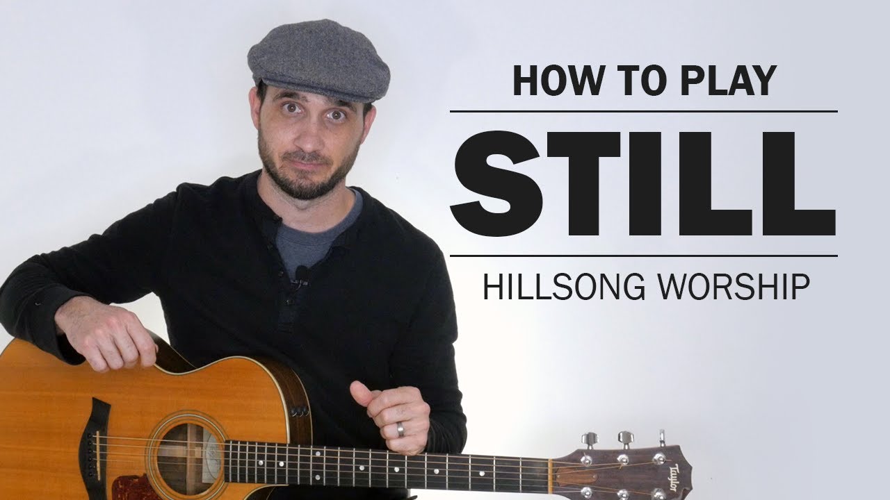 Still (Hillsong Worship) | How To Play On Guitar - YouTube