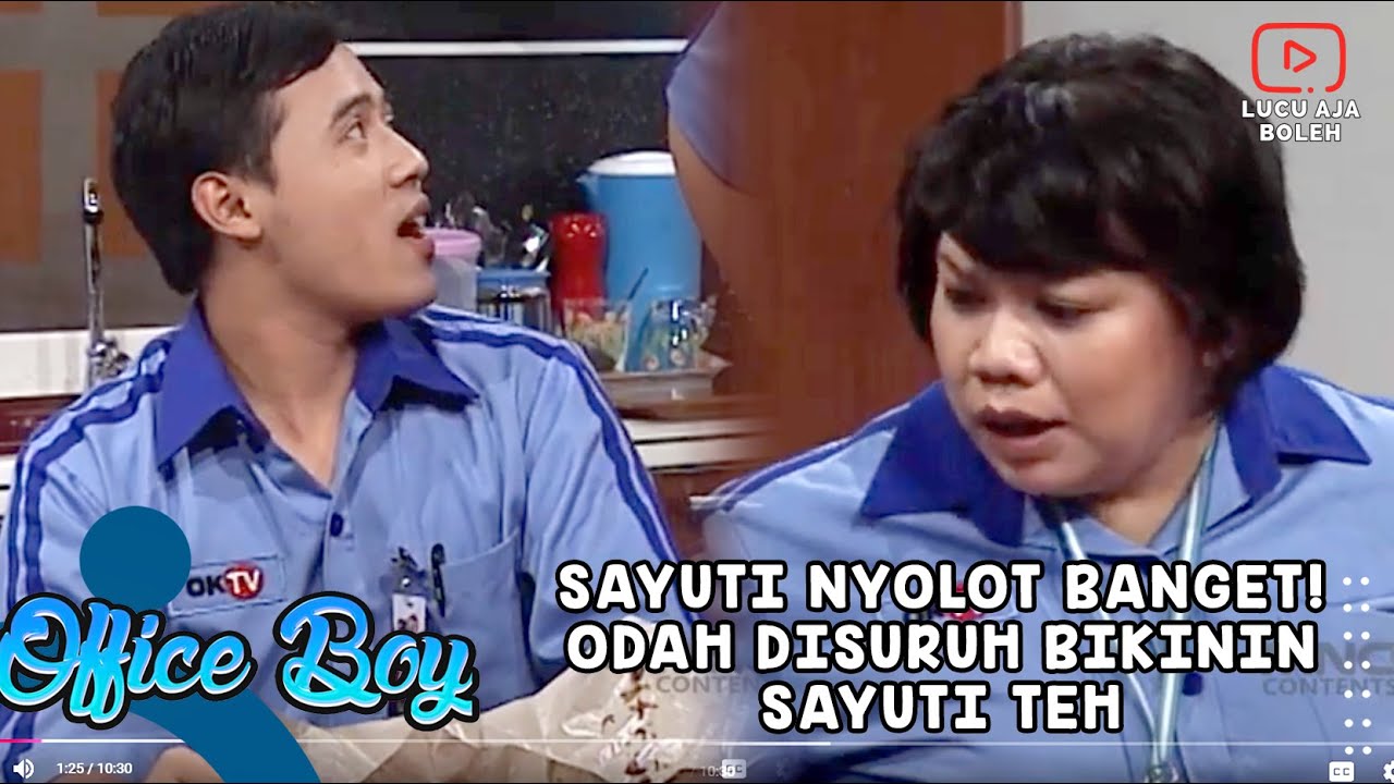 SAYUTI NYOLOT BANGET! ODAH DISURUH BIKININSAYUTI TEH - OB OFFICE BOY ...