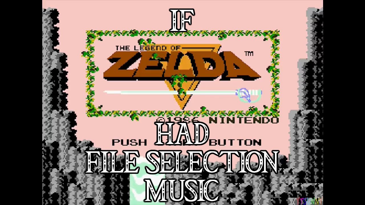 If Zelda 1 Had File Selection Music - YouTube
