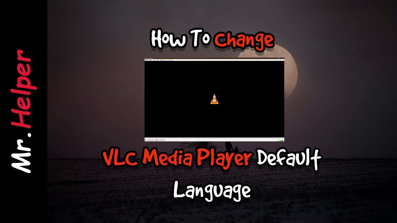 How To Change Language In VLC Media Player YouTube