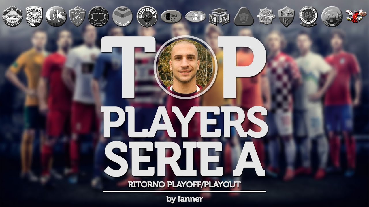 Top Players LC8 A - Ritorno Playoff & Playout - Fabrizio Roberti ...