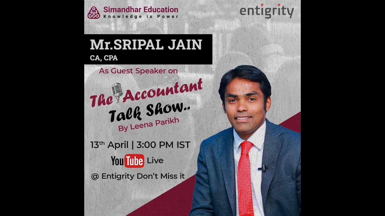 Journey of Sripal Jain | Talk show with Entigrity| CPA career | US CPA ...
